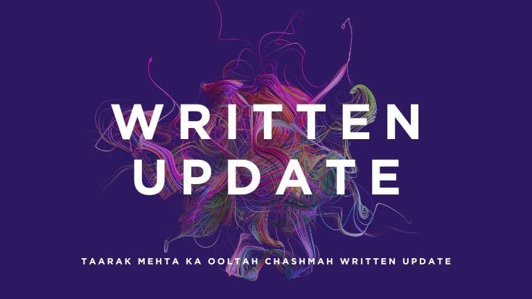 Taarak Mehta Ka Ooltah Chashmah 16 September 2024 Written Update Taarak Mehta Ka Ooltah Chashmah 16 September 2024 Written Update